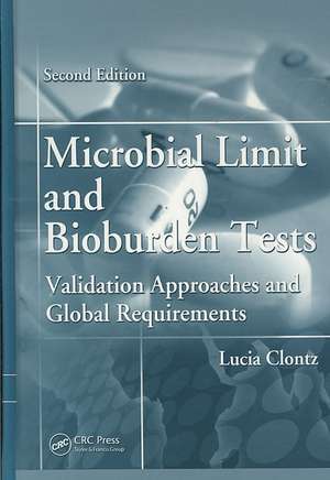Microbial Limit and Bioburden Tests: Lucia Clontz · 9781420053487 ...
